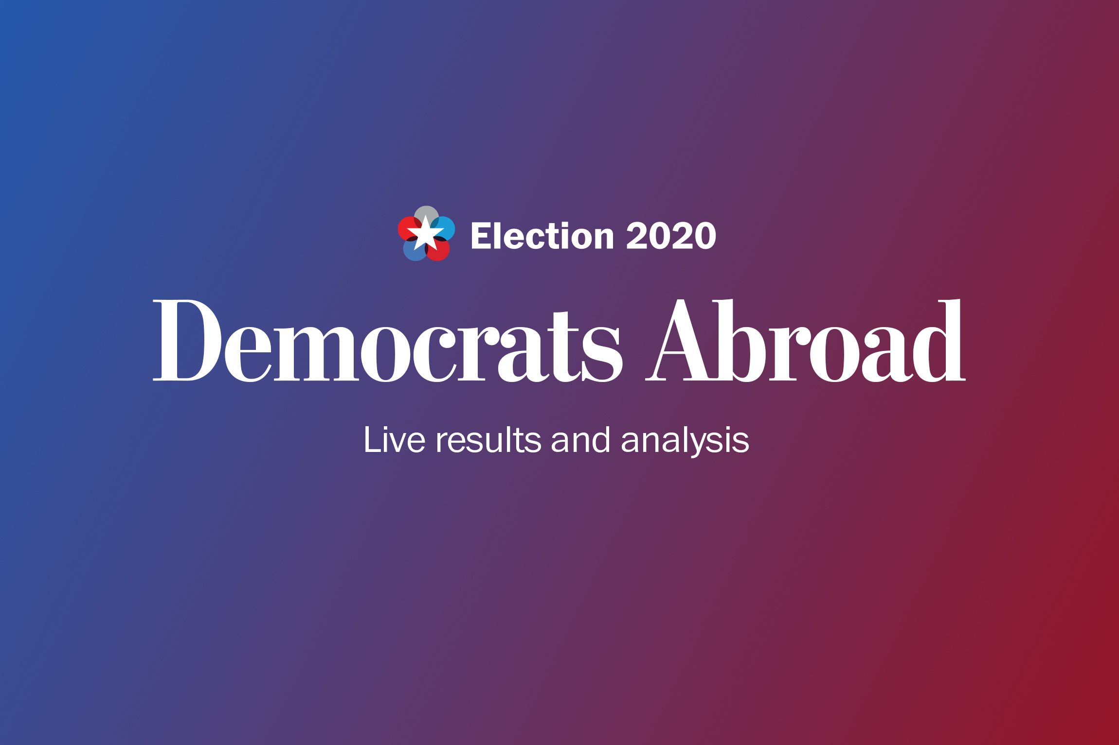 Live results: 2020 Democrats Abroad presidential primary | The ...